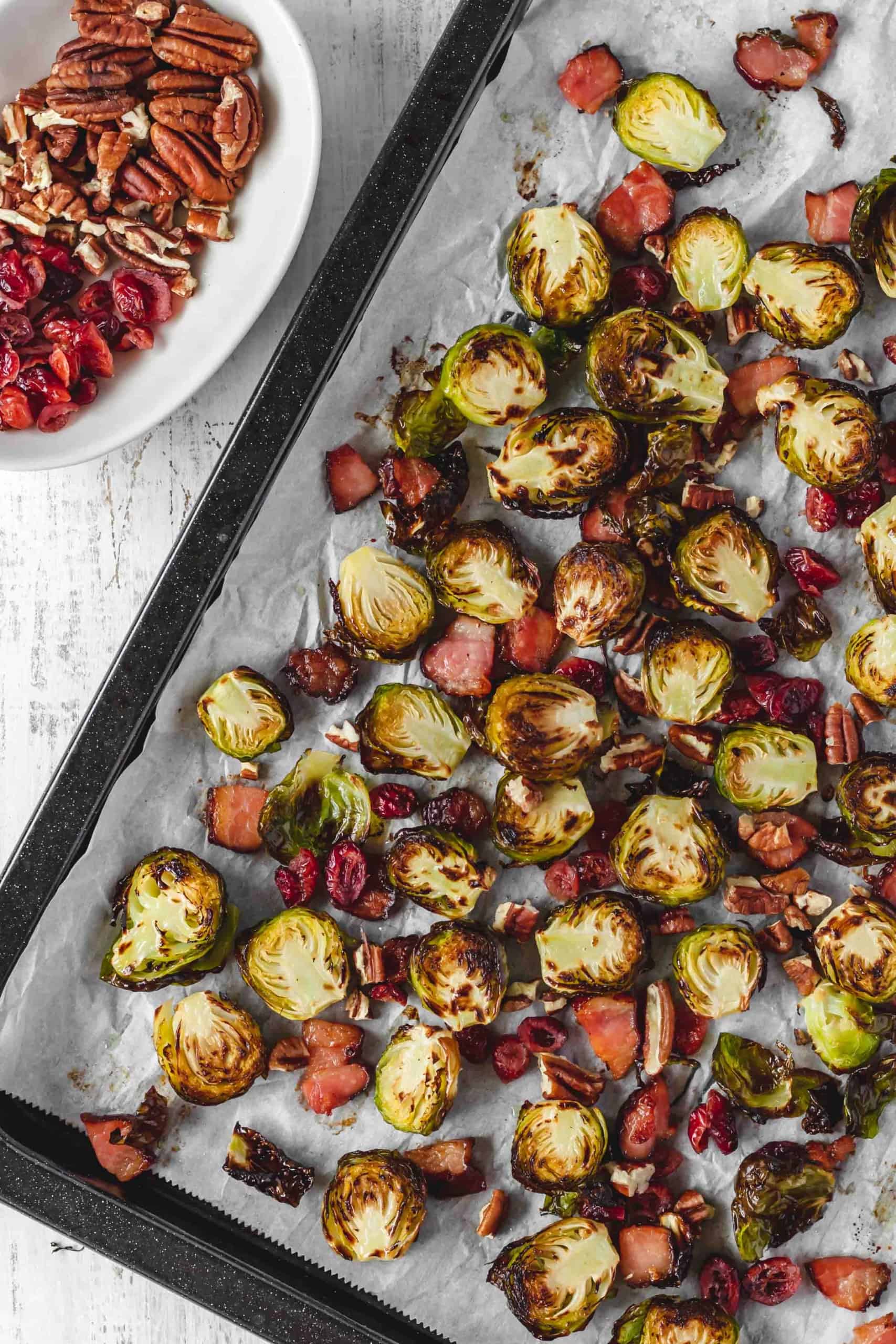 Roasted Brussels Sprouts with Bacon, Cranberries, and Pecans - Little ...